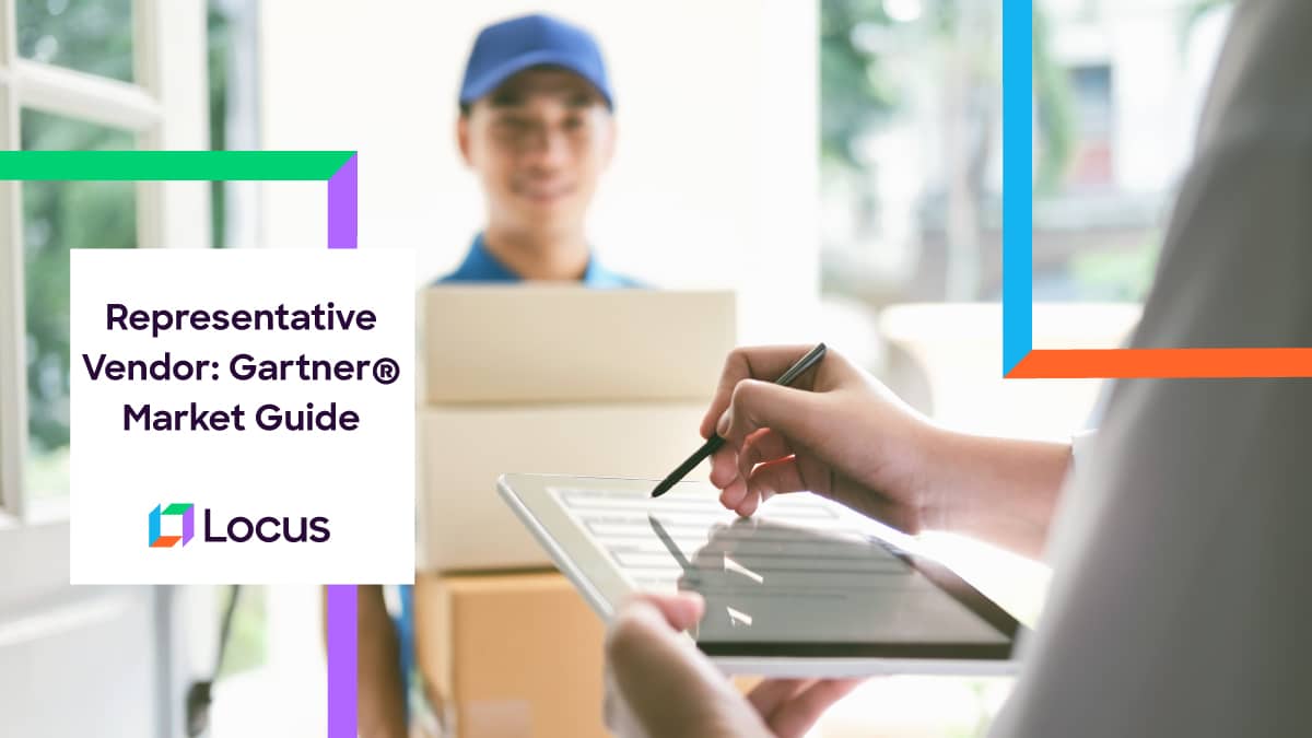 Locus Identified in Gartner for Last Mile Delivery Technology